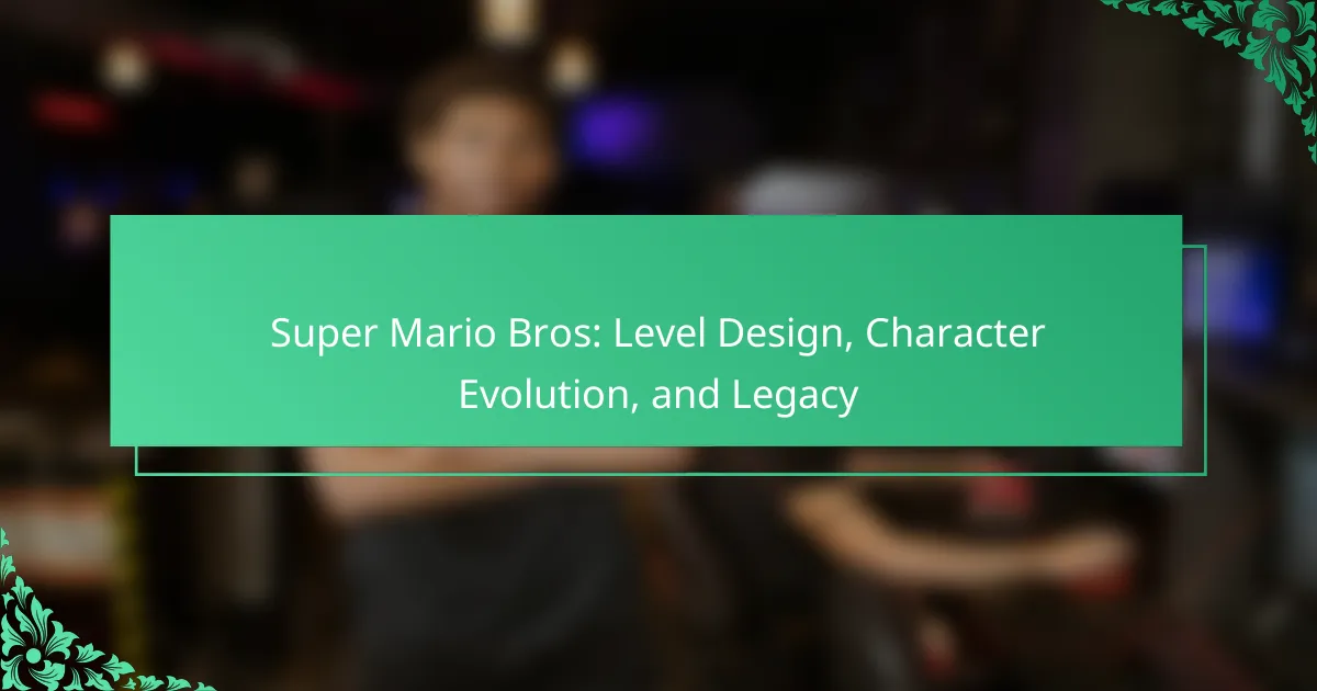 Super Mario Bros: Level Design, Character Evolution & Lasting Legacy